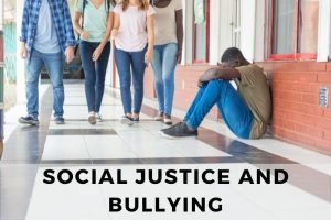 Why Bullying Is A Social Justice Issue - TOGETHER FOR SOCIAL JUSTICE